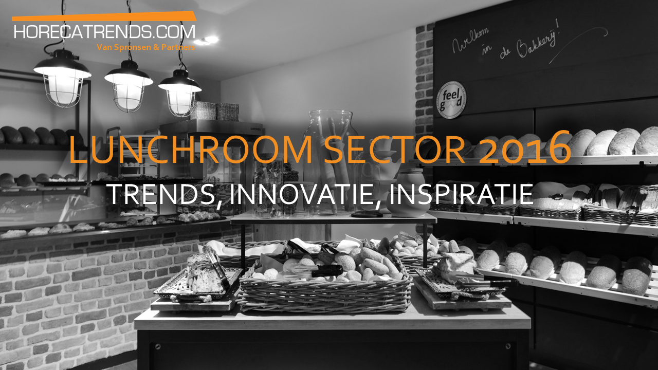Lunchroom sector | Trends, innovatie, inspiratie - Spronsen